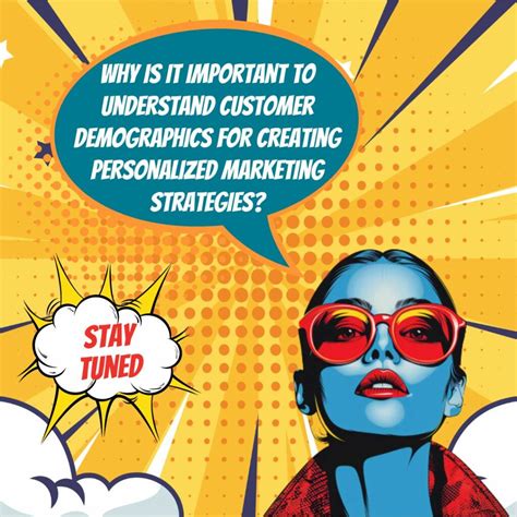What Are The Key Considerations For Customer Demographics And Target