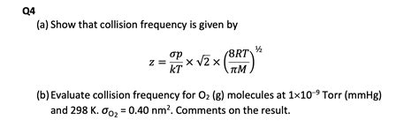 Solved Q4 A Show That Collision Frequency Is Given By 12