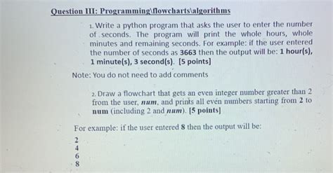 Solved Question III Programming Flowcharts Algorithms Chegg