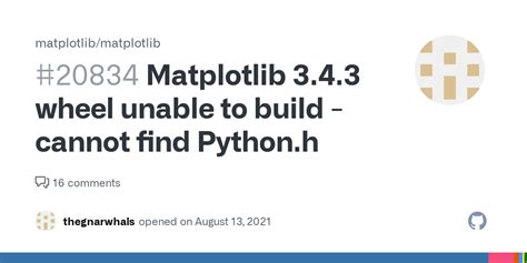 Matplotlib 343 Wheel Unable To Build Cannot Find Pythonh · Issue