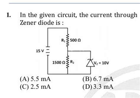 in the given circuit the current through zener diode is filo