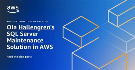 ola hallengren s sql server maintenance solution in aws amazon web