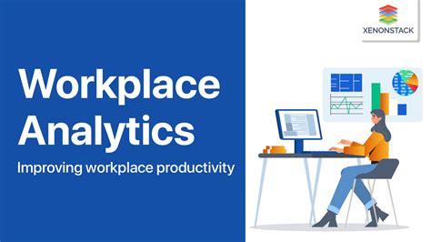 Workplace Analytics Benefits And Its Use Cases The Complete Guide