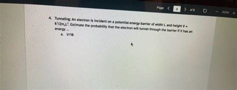 solved 4 tunneling an electron is incident on a