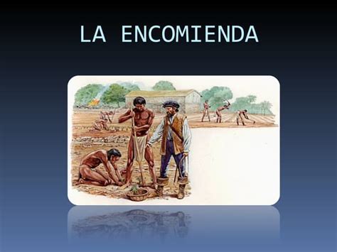 Los Sistemas De Trabajo En America Colonial Docx