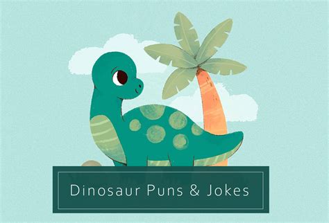 ️ 100 Dinosaur Puns That Make You Laugh Hi Miss Puff