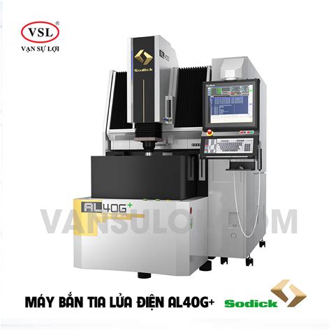 Máy Bắn Tia Lửa điện Sodick Công Ty Tnhh Thương Mại Sản Xuất Vạn Sự Lợi