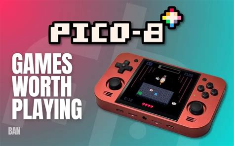8 Pico 8 Games Worth Playing Retro Handhelds