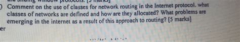 Solved Comment On The Use Of Classes For Network Routing In