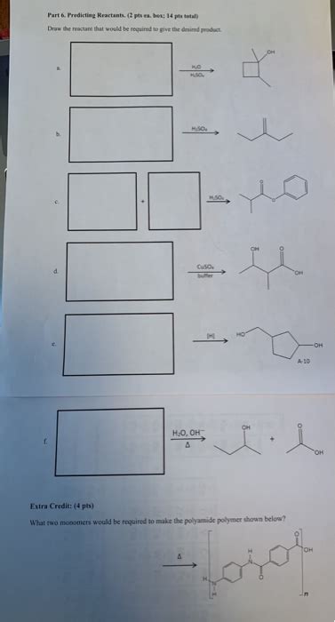Solved Part 6 Predicting Reactants Draw The Reactant That