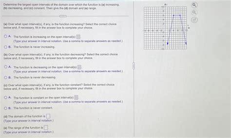 Solved Determine The Largest Open Intervals Of The Domain