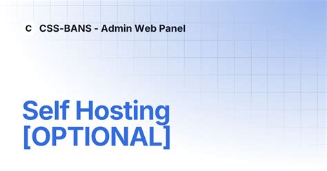 Self Hosting Optional Css Bans Admin Web Panel