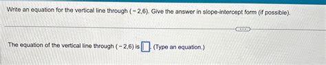 Solved Write An Equation For The Vertical Line Through
