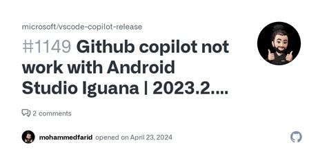 Github Copilot Not Work With Android Studio Iguana Patch Issue Microsoft