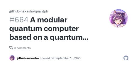 A Modular Quantum Computer Based On A Quantum State Router Issue Github Nakasho Quantph