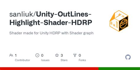 Github Sanliukunity Outlines Highlight Shader Hdrp Shader Made For
