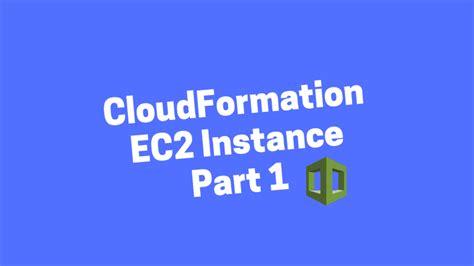 A Simple Introduction To Aws Cloudformation Part 1 Ec2 Instance Boltops Blog
