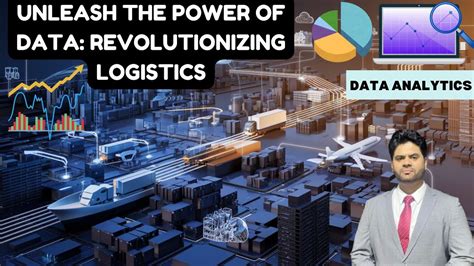 The Power Of Data Reshaping The Logistics Landscape Youtube