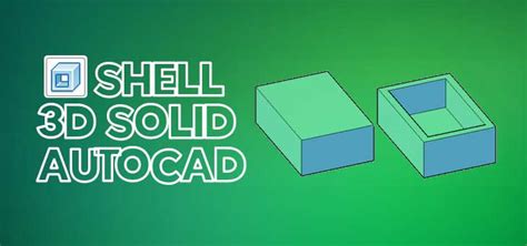 Cara Shell Objek 3d Solid Di Autocad Tukanggambar3d