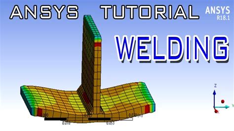tutorial ansys welding step by step youtube