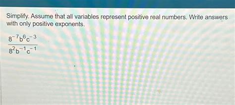 solved simplify assume that all variables represent