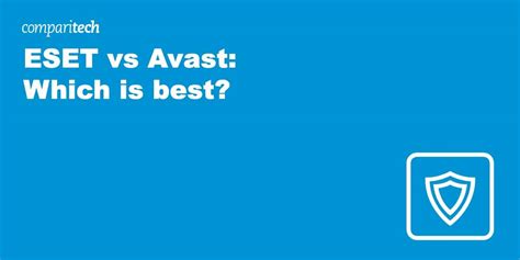 Eset Vs Avast Which Antivirus Offers Better Protection