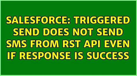 Salesforce Triggered Send Does Not Send Sms From Rst Api Even If