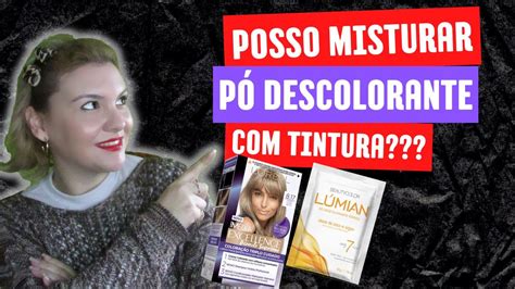 posso misturar pó descolorante com tintura de cabelo youtube