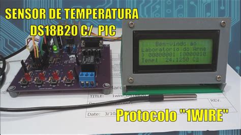 Sensor De Temperatura Ds18b20 Com Microcontrolador Pic Youtube
