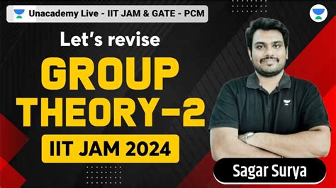 Lets Revise Group Theory 2 Iit Jam 2024 Sagar Surya Unacademy