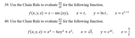 solved 39 use the chain rule to evaluate dtdf for the