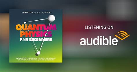 Quantum Physics For Beginners By Pantheon Space Academy Audiobook Au