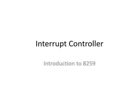 Ppt Interrupt Controller Powerpoint Presentation Free Download Id