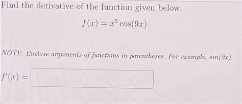 Solved Find The Derivative Of The Function Given