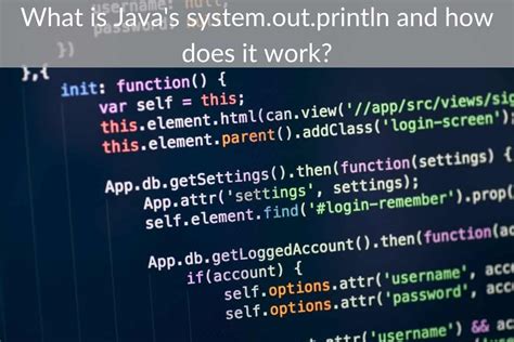 What Is Javas Systemoutprintln And How Does It Work It Interview