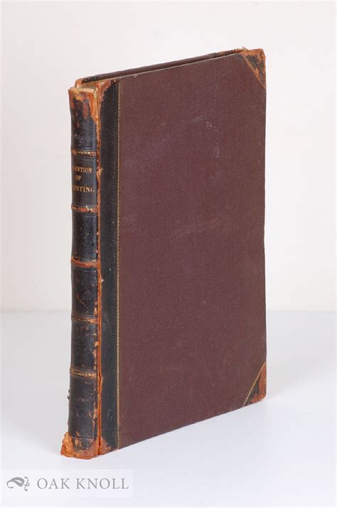 Invention Of Printing A Collection Of Facts And Opinions Desc Riptive