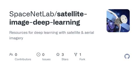 Github Spacenetlab Satellite Image Deep Learning Resources For Deep Learning With Satellite
