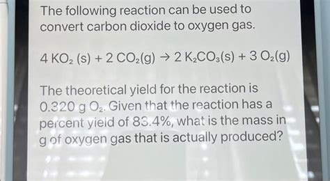 Solved The Following Reaction Can Be Used To Convert Carbon Chegg Com