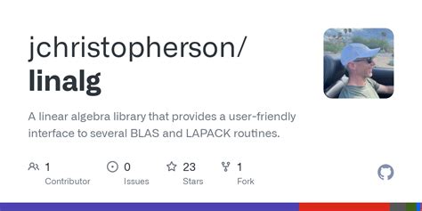 Github Jchristophersonlinalg A Linear Algebra Library That Provides