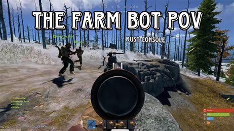 The Farm Bot Pov Rust Console Youtube