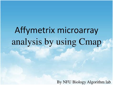 ppt affymetrix microarray analysis by using cmap powerpoint