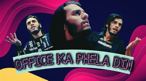 Office Ka Phela Din Rsk Vines Youtube