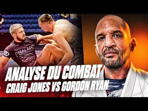 Gordon Ryan Vs Craig Jones Lanalyse Qui Vas Te Faire Comprendre Le
