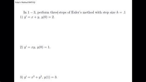 Solved In 1 3 Perform Three Steps Of Eulers Method With Solved In 1 3 Perform Three Steps Of Eulers Method With