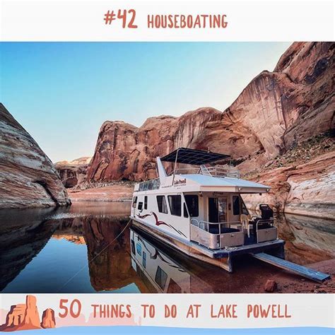 42 Of Our 50 Things To Do On Lake Powell Is Houseboat The Ultimate