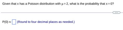 Solved Given that x has a Poisson distribution with μ Chegg