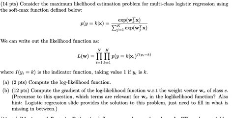Solved Pts Consider The Maximum Likelihood Estimation Chegg