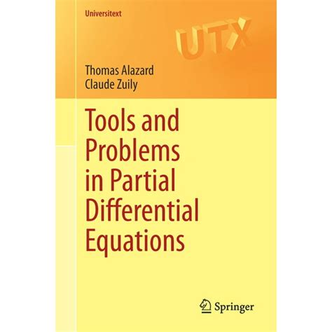 Universitext Tools And Problems In Partial Differential Equations Paperback