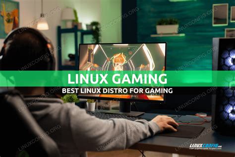 Best Linux Distro For Gaming Linux Tutorials Learn Linux Configuration