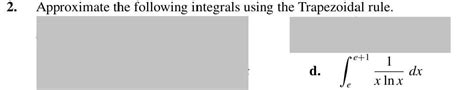 solved approximate the following integrals using the